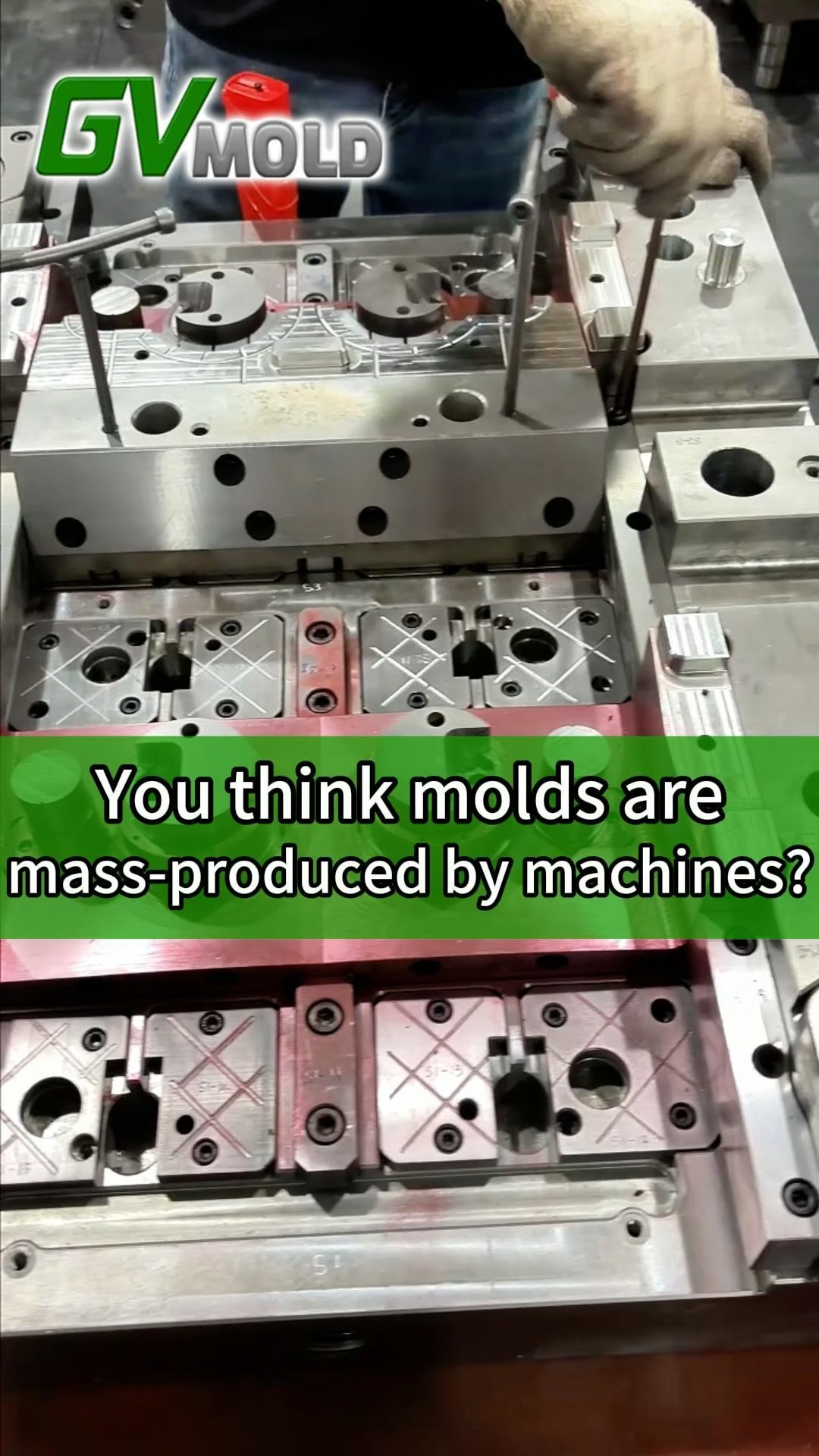 Do You Think the Molds Are Mass-produced by Machines? | GV Mold
